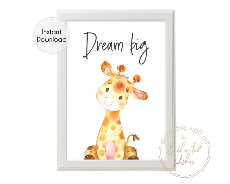 Giraffe Dream Big Print - Wall Art Printable Prints