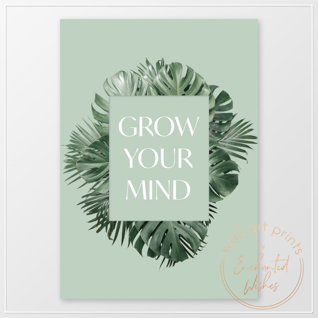 Grow Your Mind Print - Wall Art