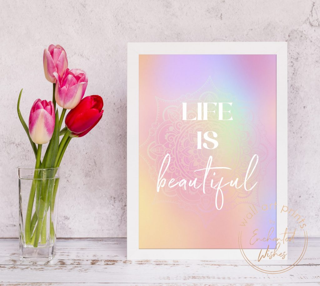 Life is Beautiful Print - Pastel Gradient Wall Art